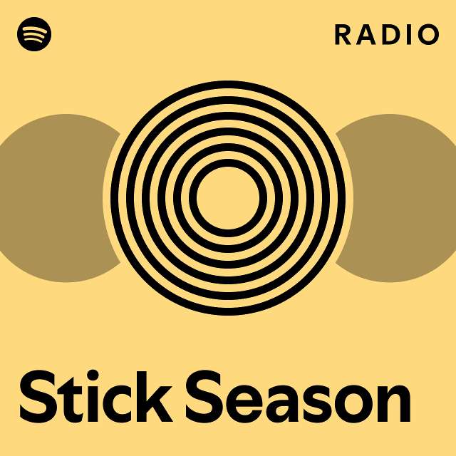 Stick Season Radio - playlist by Spotify | Spotify