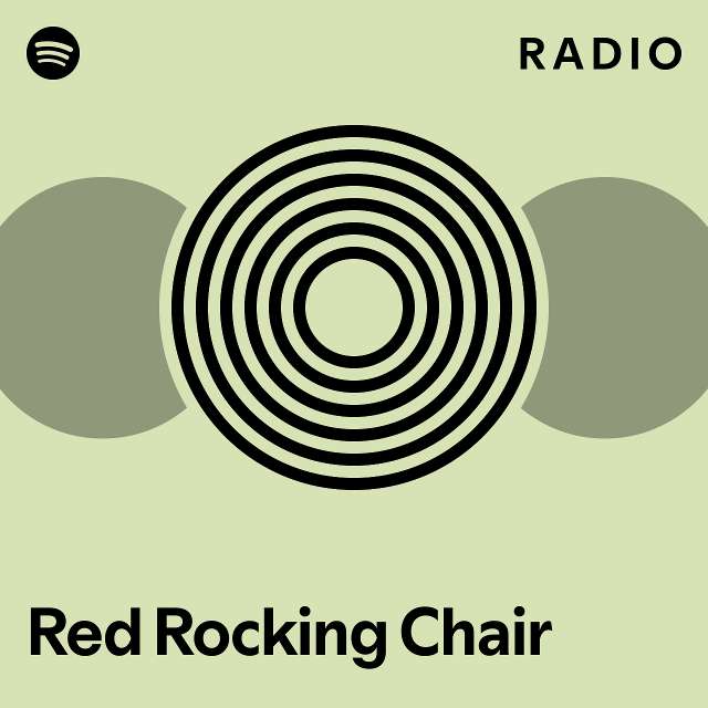 Red Rocking Chair Radio - playlist by Spotify | Spotify