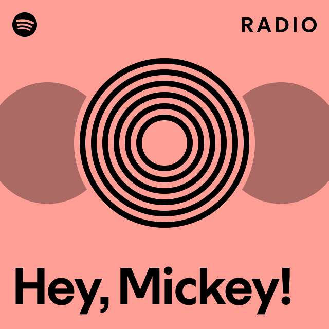Hey, Mickey! Radio - playlist by Spotify | Spotify