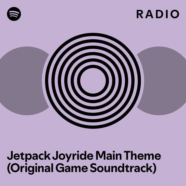 Jetpack Joyride Main Theme (Original Game Soundtrack) Radio - playlist ...