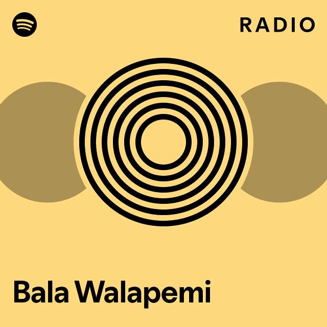 Bala Walapemi Radio - playlist by Spotify | Spotify