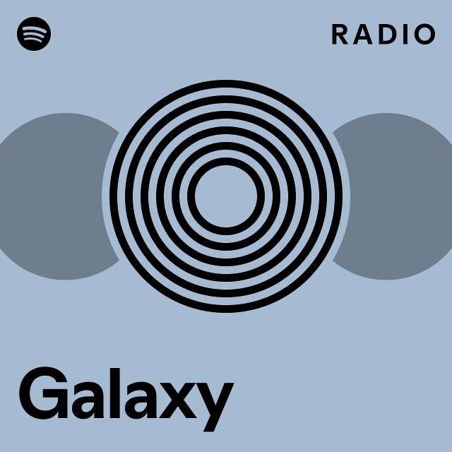 Galaxy Radio - playlist by Spotify | Spotify
