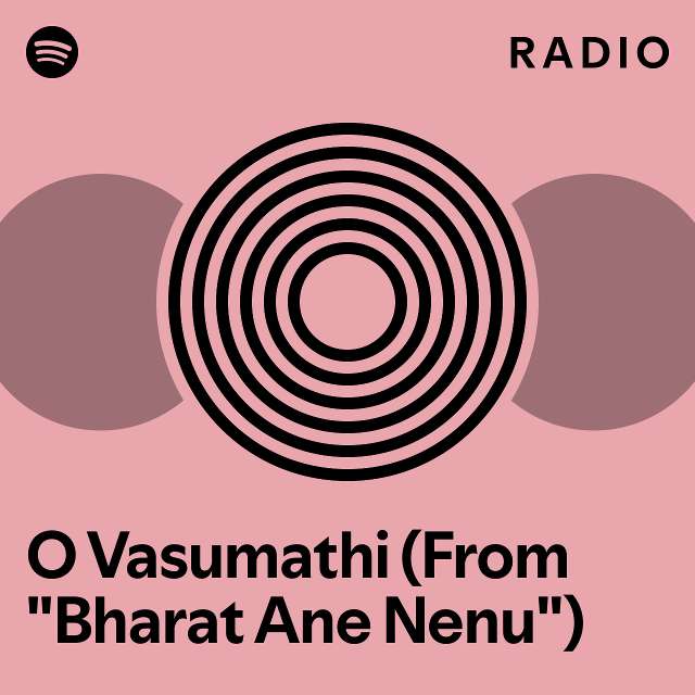 O Vasumathi (From "Bharat Ane Nenu") Radio - playlist by Spotify | Spotify
