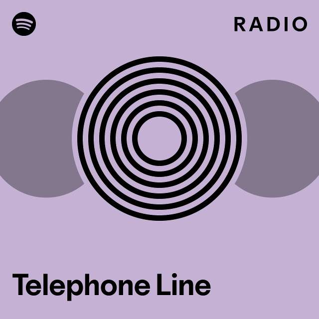 Telephone Line Radio - playlist by Spotify | Spotify
