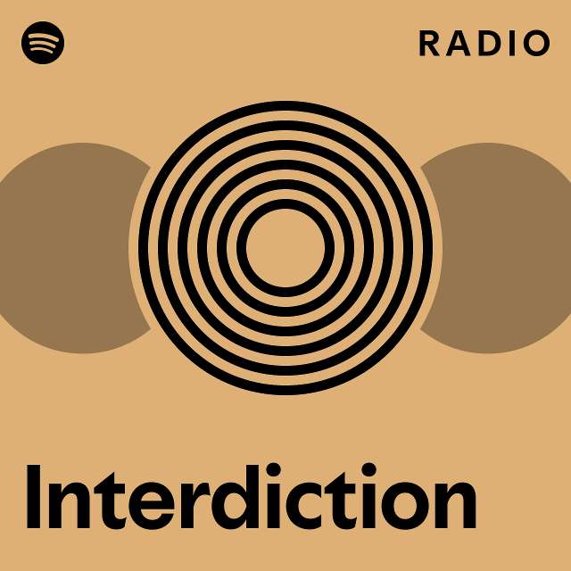 Interdiction Radio - playlist by Spotify | Spotify