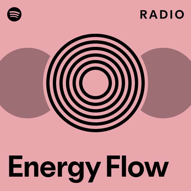 Energy Flow Radio - playlist by Spotify | Spotify