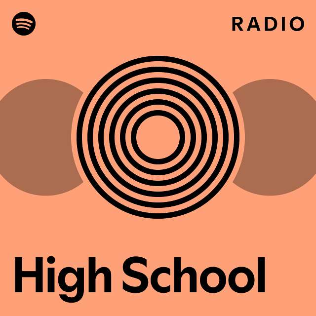 High School Radio - playlist by Spotify | Spotify