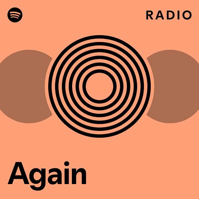 Again Radio - playlist by Spotify | Spotify