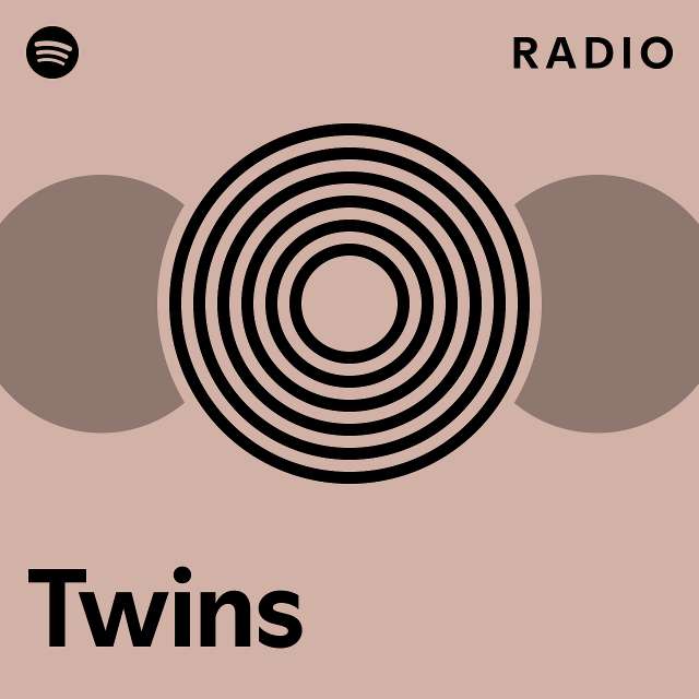 Twins Radio - playlist by Spotify | Spotify