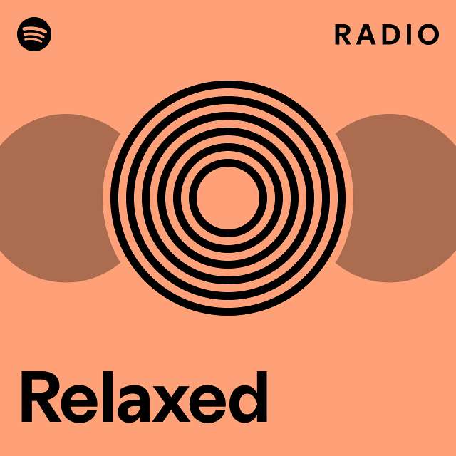 Relaxed Radio - playlist by Spotify | Spotify