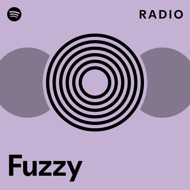 Fuzzy Radio - playlist by Spotify | Spotify