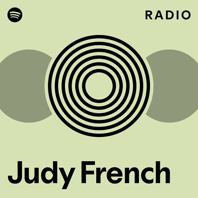 Judy French Radio - playlist by Spotify | Spotify