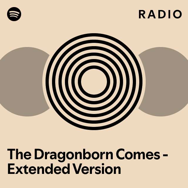 The Dragonborn Comes - Extended Version Radio - playlist by Spotify ... The Dragonborn Comes - Extended Version Radio - playlist by Spotify ...