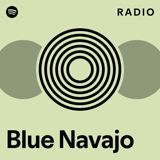Blue Navajo Radio - playlist by Spotify | Spotify