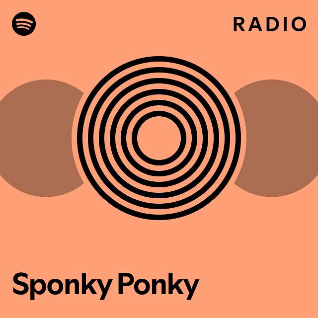 Sponky Ponky Radio - playlist by Spotify | Spotify