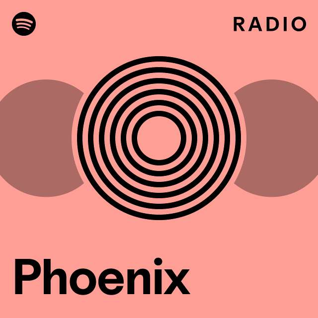 Phoenix Radio - playlist by Spotify | Spotify