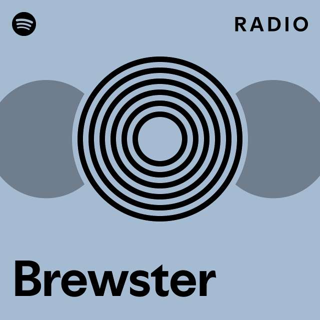 Brewster Radio - playlist by Spotify | Spotify