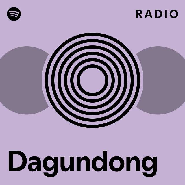 Dagundong Radio - playlist by Spotify | Spotify