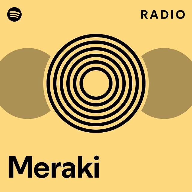 Meraki Radio - playlist by Spotify | Spotify
