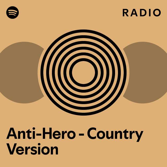 Anti-Hero - Country Version Radio - playlist by Spotify | Spotify