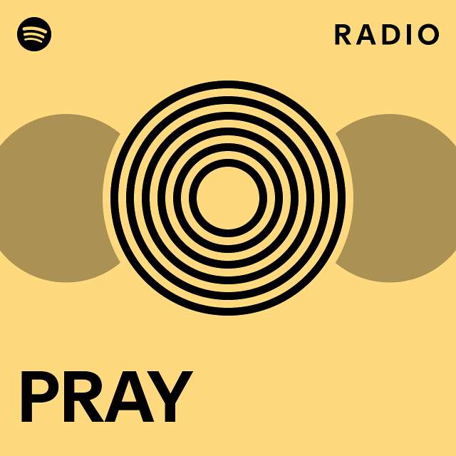 PRAY Radio - playlist by Spotify | Spotify