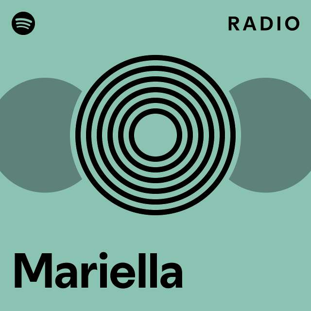 Mariella Radio - playlist by Spotify | Spotify