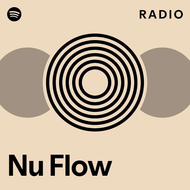 Nu Flow Radio - playlist by Spotify | Spotify