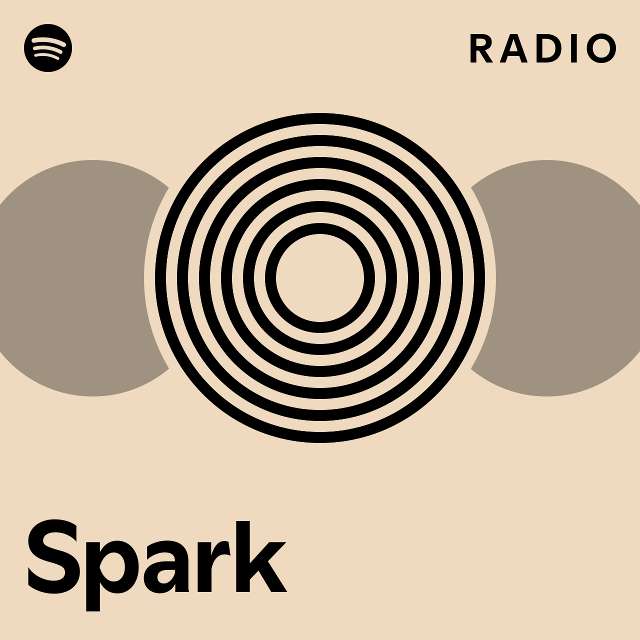 Spark Radio - playlist by Spotify | Spotify