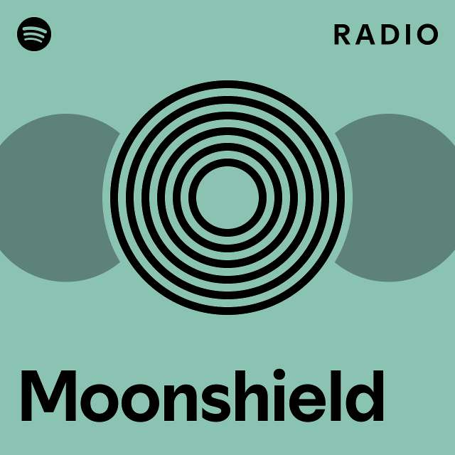 Moonshield Radio - playlist by Spotify | Spotify