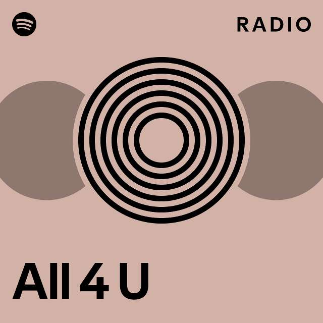 All 4 U Radio - playlist by Spotify | Spotify