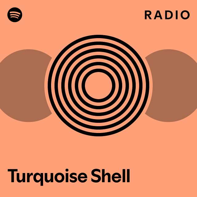 Turquoise Shell Radio - playlist by Spotify | Spotify