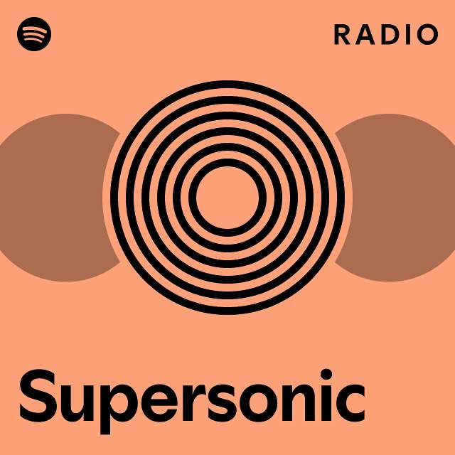 Supersonic Radio - playlist by Spotify | Spotify