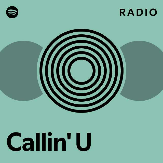 Callin' U Radio - playlist by Spotify | Spotify