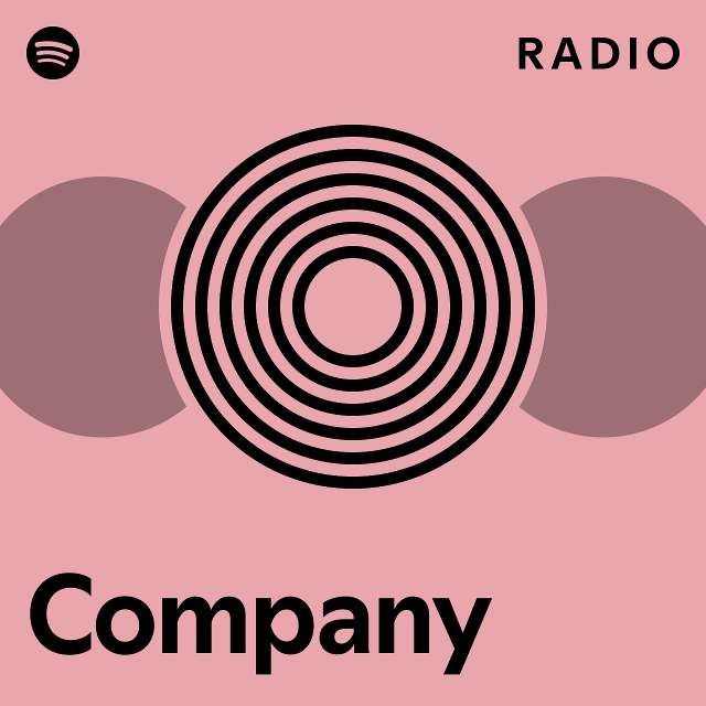 Company Radio - playlist by Spotify | Spotify