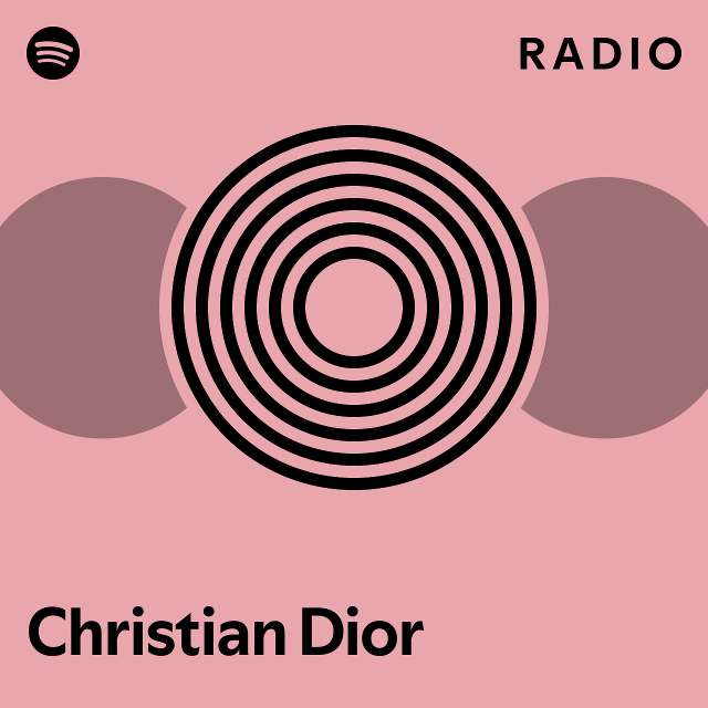 Christian Dior Radio - playlist by Spotify | Spotify