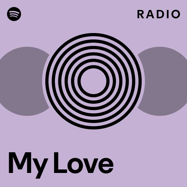 My Love Radio - playlist by Spotify | Spotify