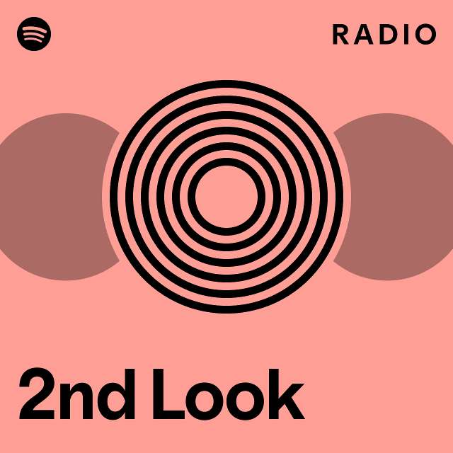 2nd Look Radio - playlist by Spotify | Spotify