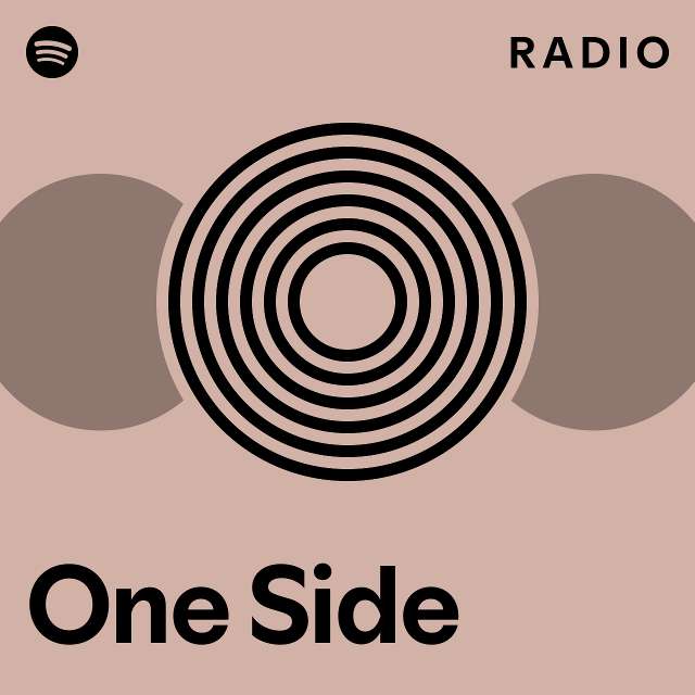 One Side Radio - playlist by Spotify | Spotify
