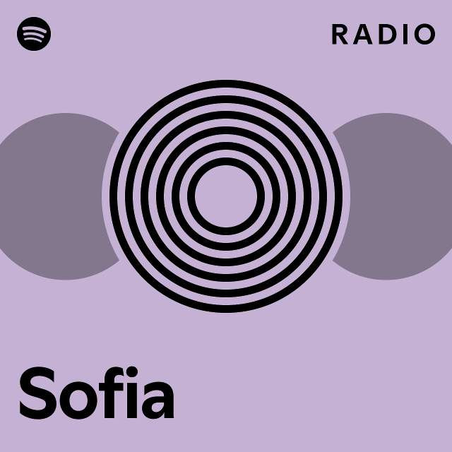 Sofia Radio - playlist by Spotify | Spotify