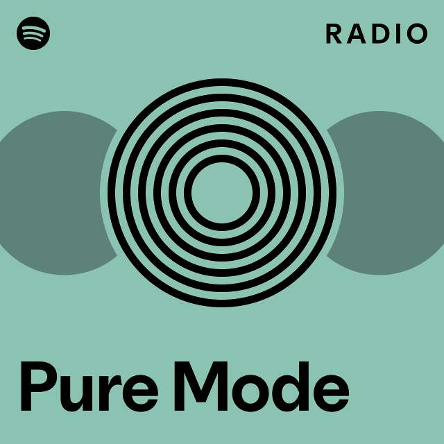 Pure Mode Radio - playlist by Spotify | Spotify