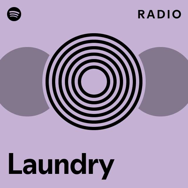 Laundry Radio - playlist by Spotify | Spotify