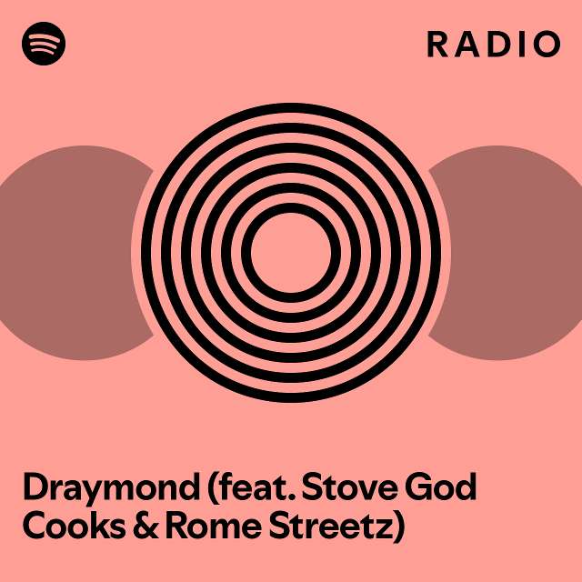 Draymond (feat. Stove God Cooks & Rome Streetz) Radio - playlist by ...