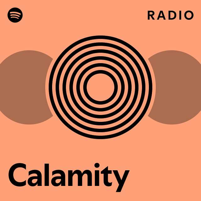 Calamity Radio - playlist by Spotify | Spotify