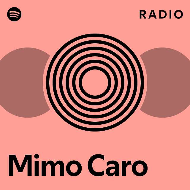 Mimo Caro Radio - playlist by Spotify | Spotify