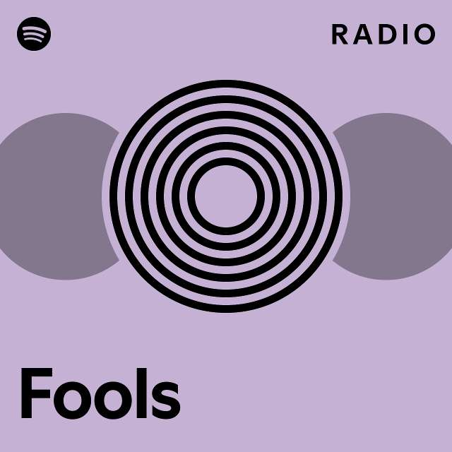 Fools Radio - playlist by Spotify | Spotify