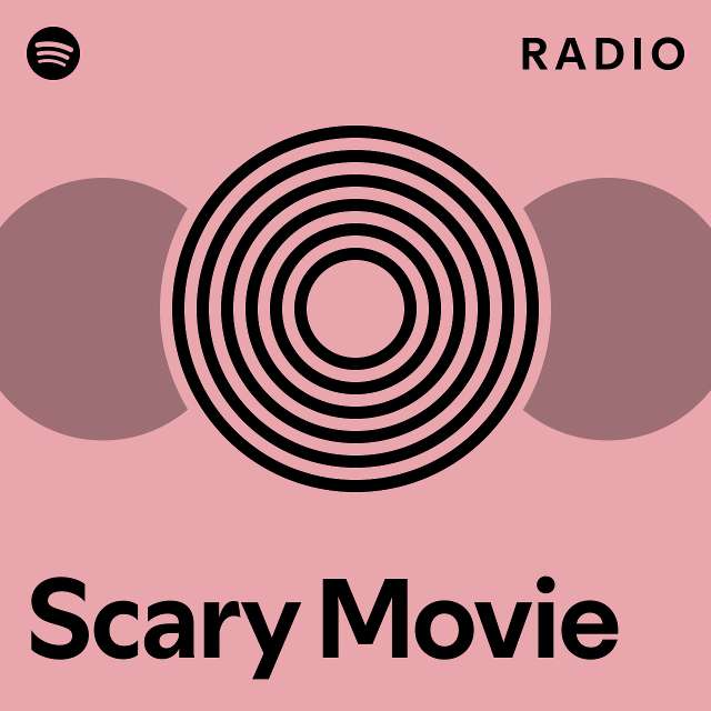 Scary Movie Radio - playlist by Spotify | Spotify