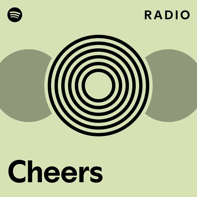 Cheers Radio - playlist by Spotify | Spotify