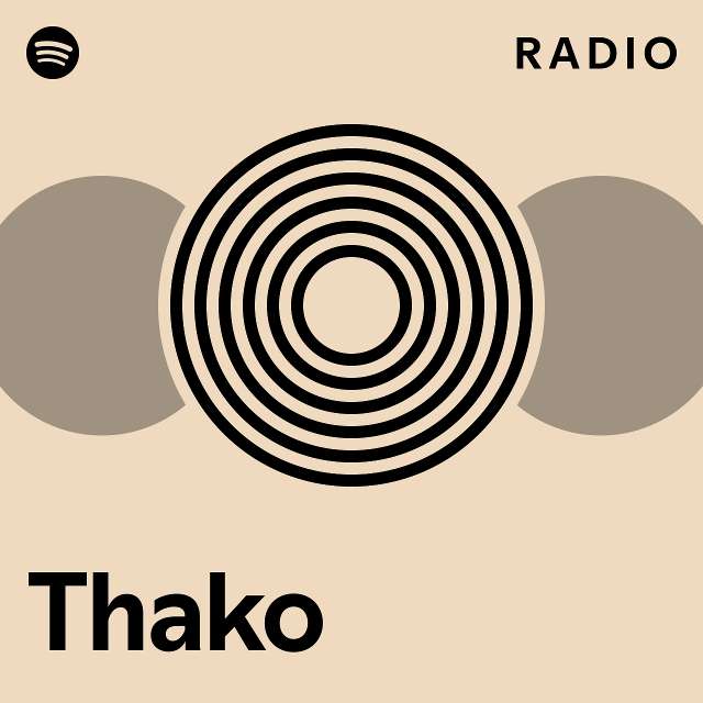 Thako Radio - playlist by Spotify | Spotify