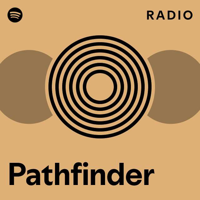 Pathfinder Radio - playlist by Spotify | Spotify