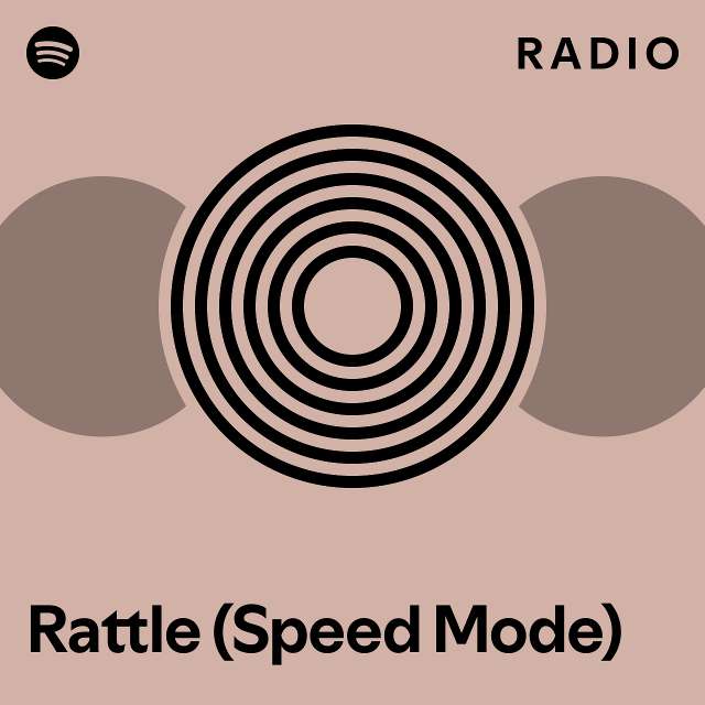Rattle (Speed Mode) Radio - playlist by Spotify | Spotify